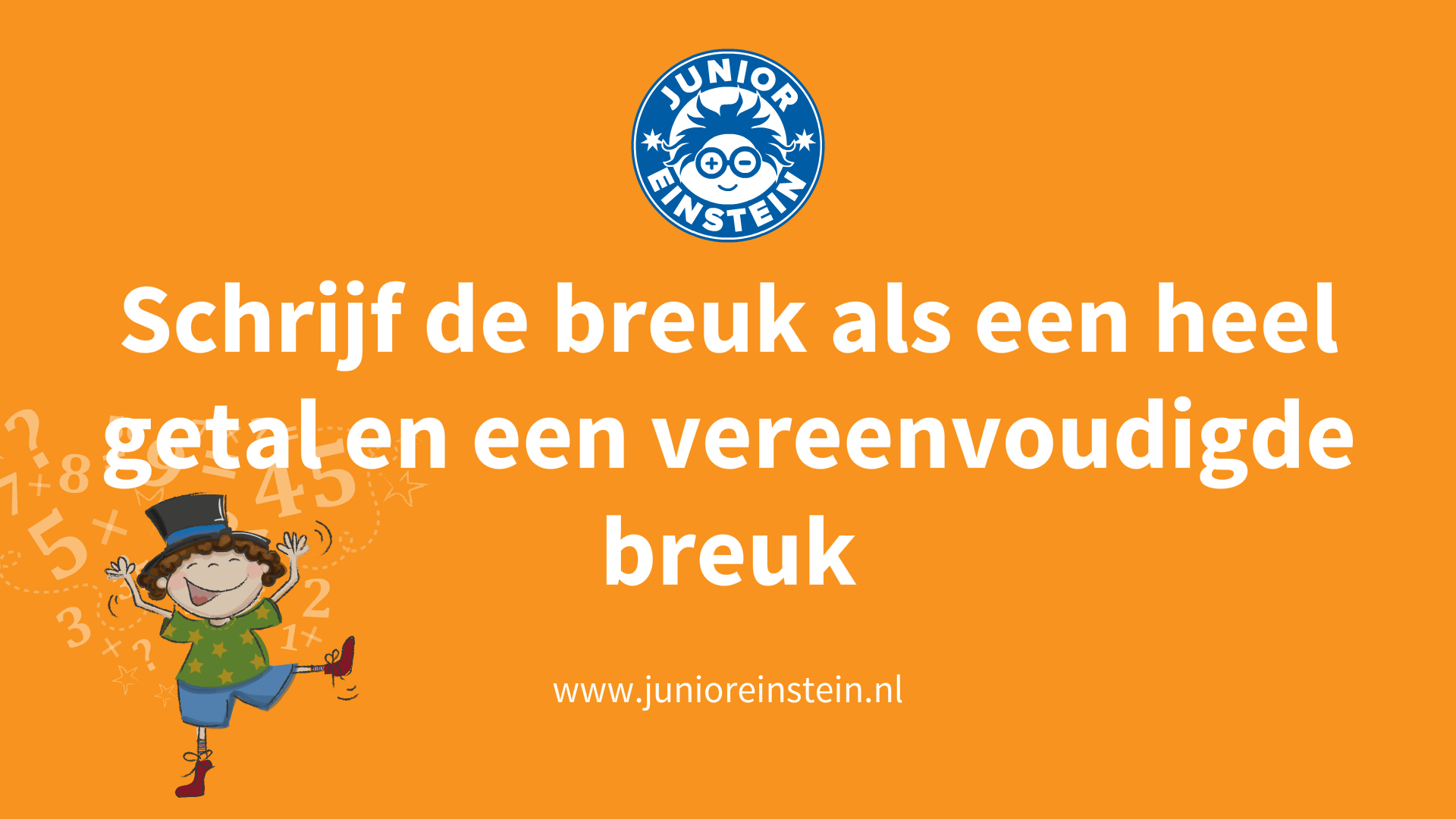 Schrijf de breuk als een heel getal en een vereenvoudigde breuk [2]