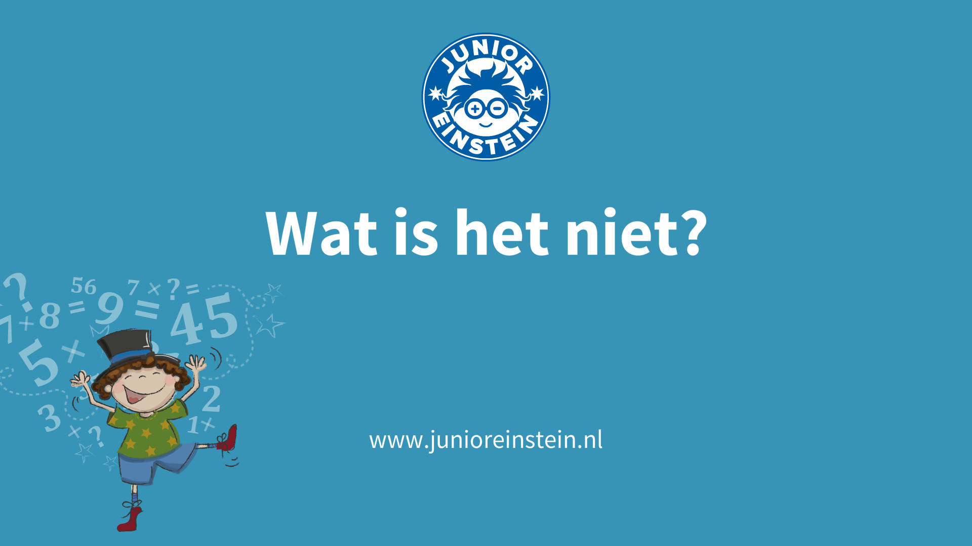 Wat is het niet? [1]