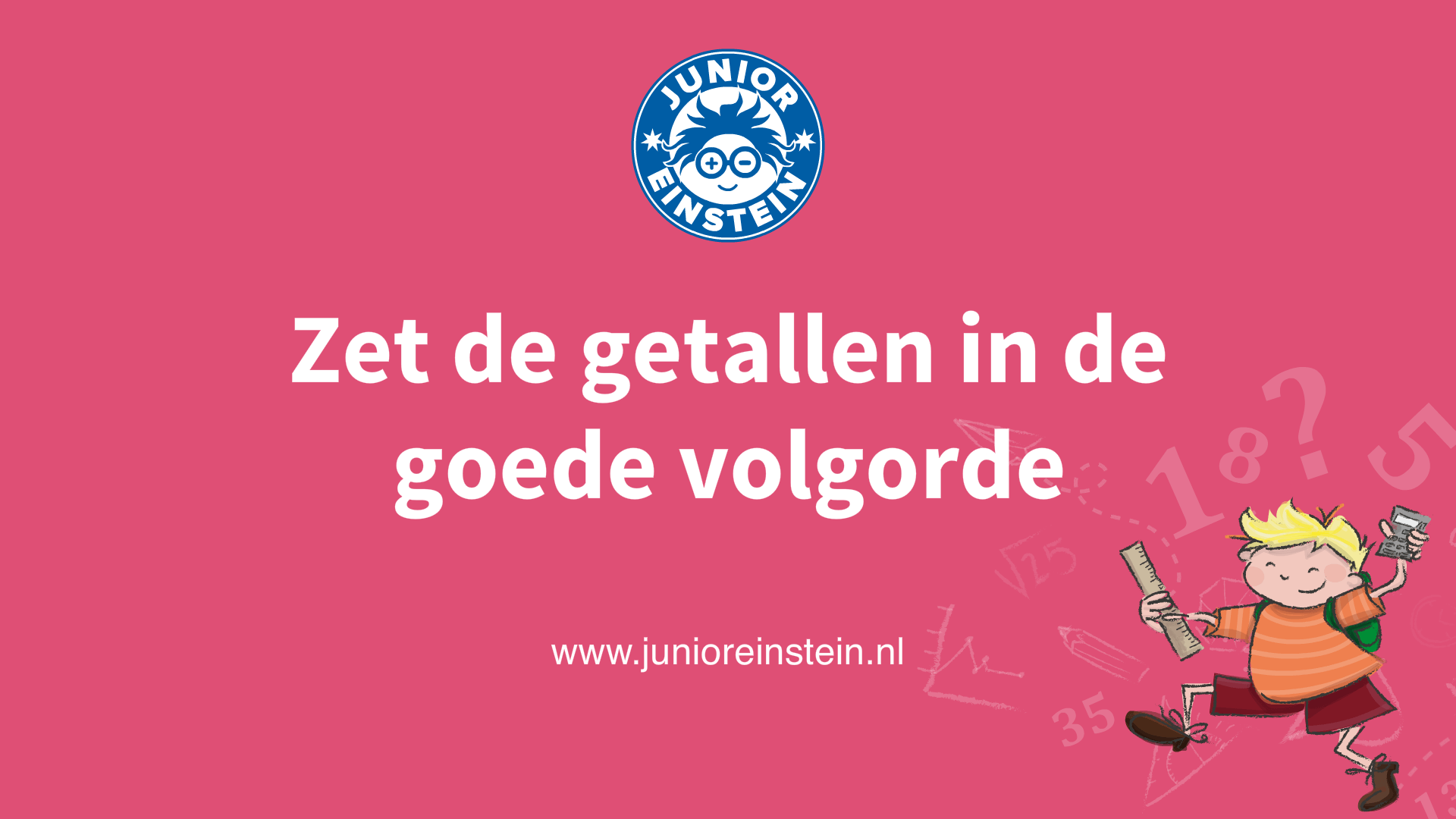 Zet de getallen in de goede volgorde [2]