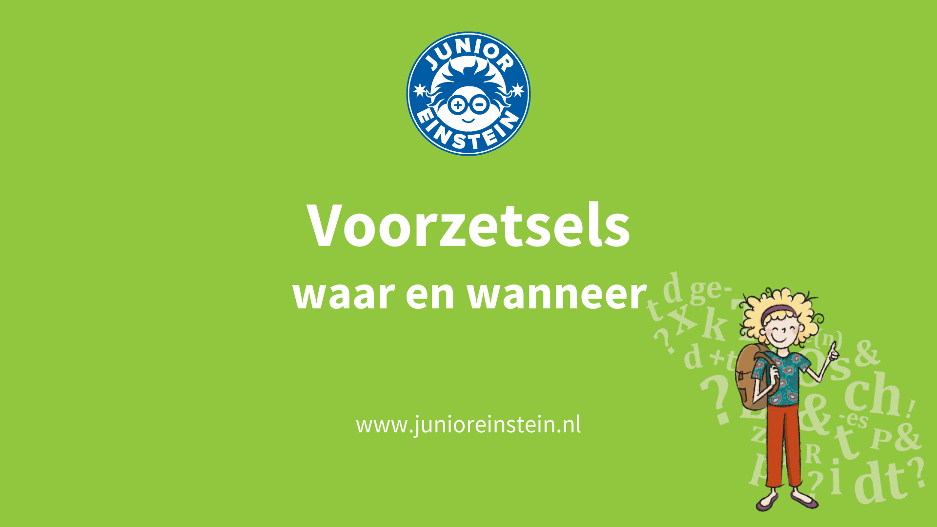Voorzetsels: waar en wanneer
