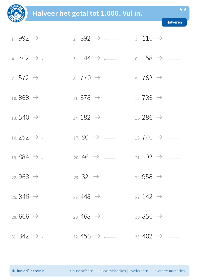 Halveer het getal tot 1.000. Vul in.
