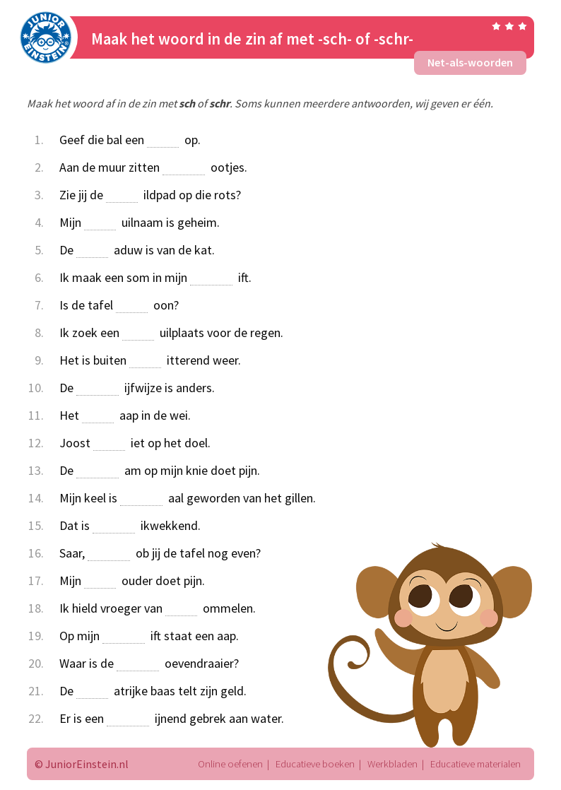 Maak het woord in de zin af met -sch- of -schr-